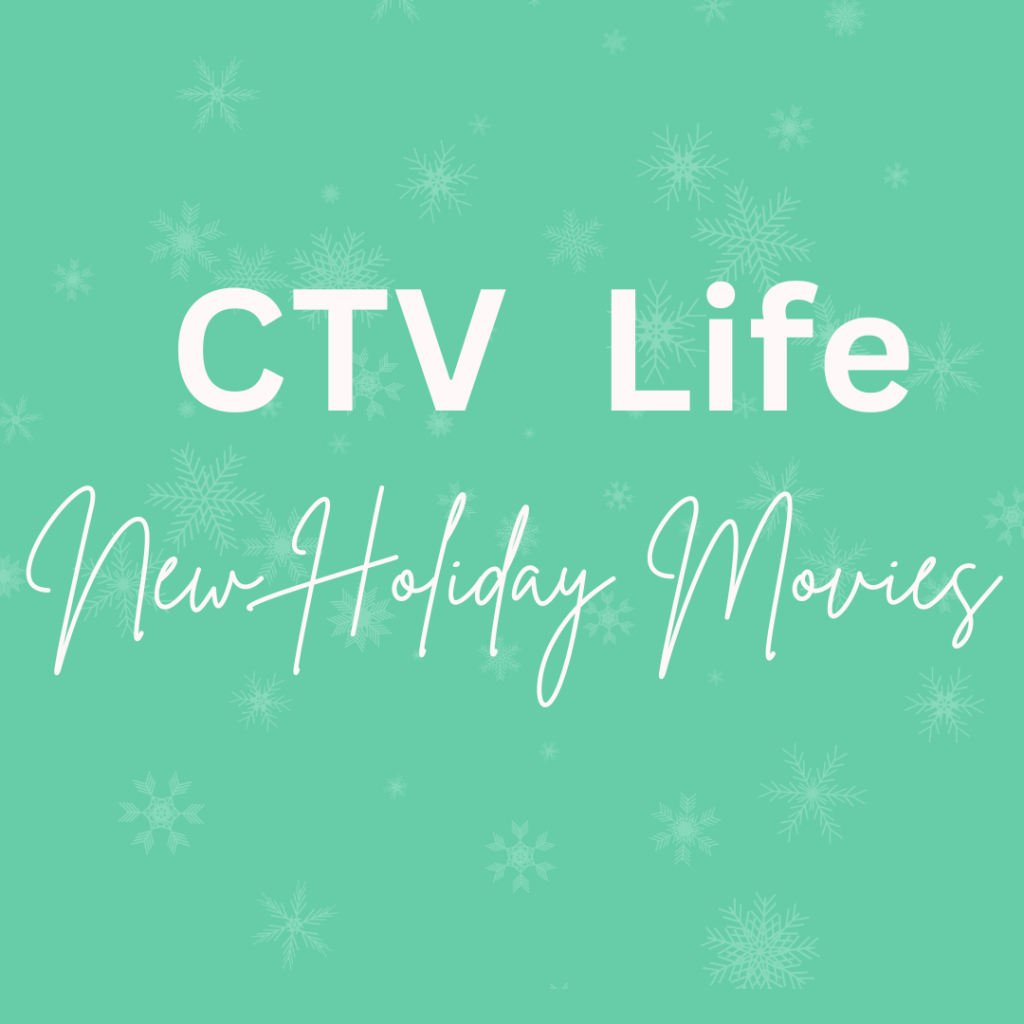 New Holiday Movies on CTV Life – lovetvmovies.ca